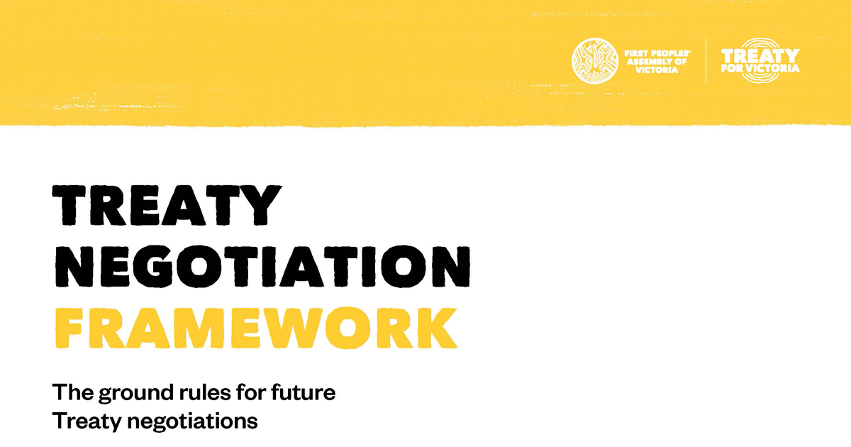Treaty Negotiation Framework Fact Sheet — First Peoples’ Assembly of ...