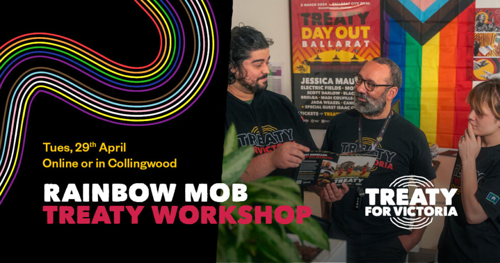 Rainbow Mob Treaty Workshop — Collingwood & Online — First Peoples ...